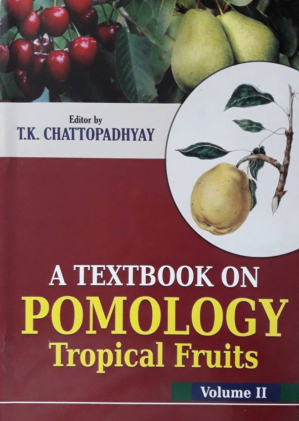A TEXTBOOK ON POMOLOGY TROPICAL FRUITS VOLUME. II: Buy A TEXTBOOK ON ...