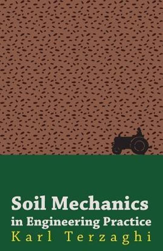 Soil Mechanics In Engineering Practice: Buy Soil Mechanics In ... Soil Mechanics In Engineering Practice: Buy Soil Mechanics In ...