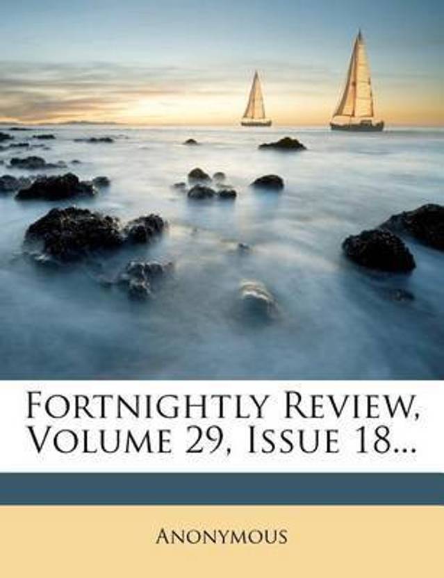 Fortnightly Review, Volume 29, Issue 18...: Buy Fortnightly Review ...