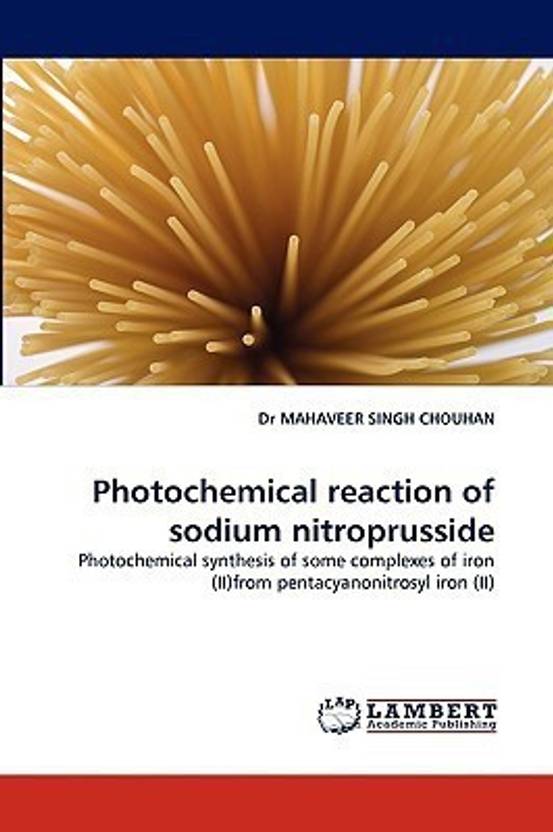 Photochemical Reaction of Sodium Nitroprusside: Buy Photochemical ...