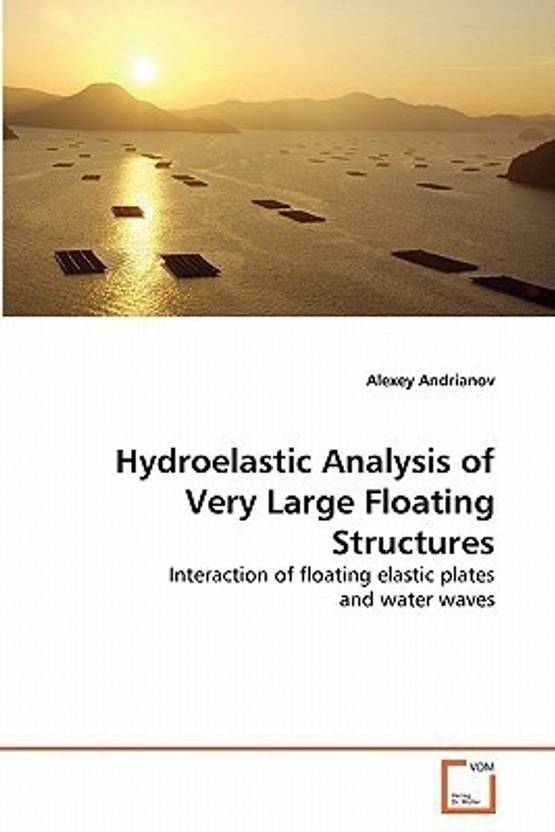 Hydroelastic Analysis Of Very Large Floating Structures Buy Hydroelastic Analysis Of Very Large