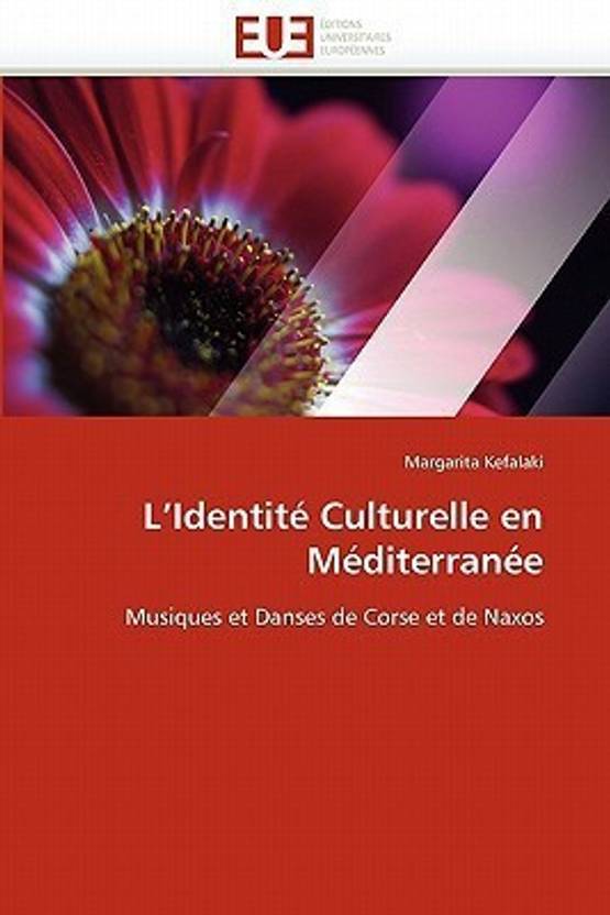 L''identit Culturelle En M diterran e: Buy L''identit Culturelle En M diterran e by Kefalaki-M ...