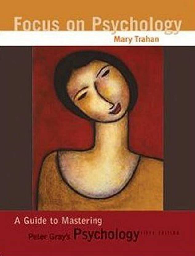 Psychology: Study Guide - A Guide to Mastering Peter Gray's Psychology ...