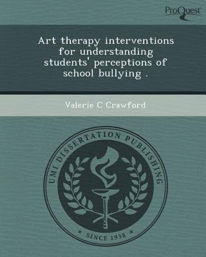 Art Therapy Interventions For Understanding Students Perceptions Of art-therapy-interventions-for-understanding-students-perceptions-of