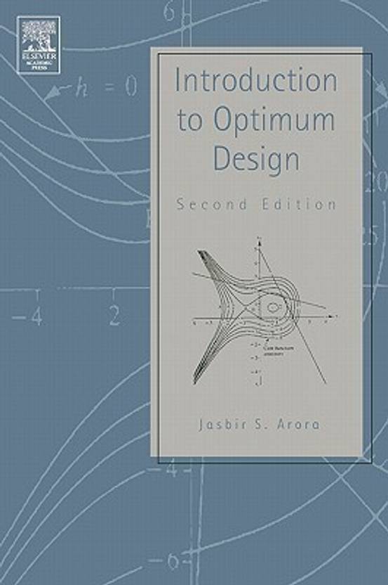 Introduction to Optimum Design: Buy Introduction to Optimum Design by ...