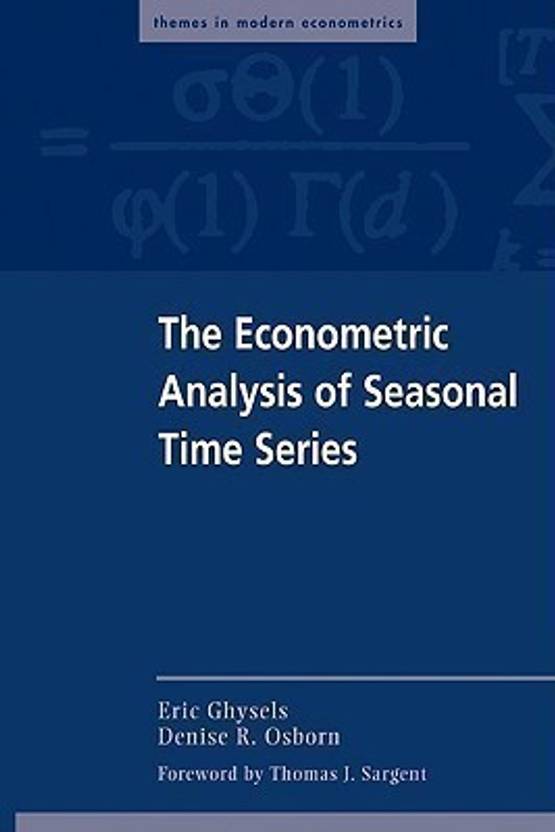 The Econometric Analysis Of Seasonal Time Series Buy The Econometric