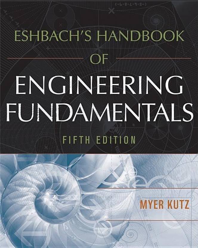 Eshbach's Handbook of Engineering Fundamentals: Buy Eshbach's Handbook ...