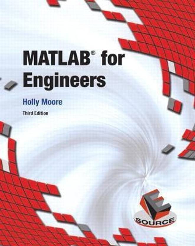 Matlab For Engineers Buy Matlab For Engineers By Moore Holly At Low Price In India 