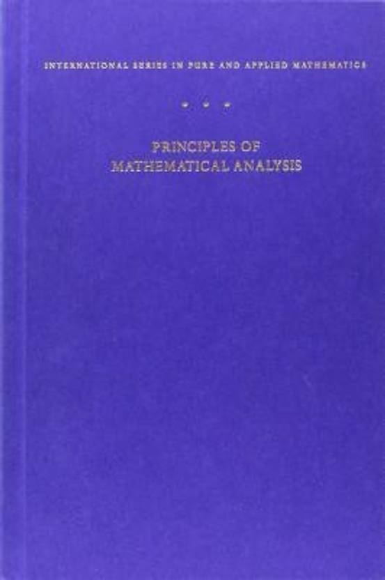 Principles of Mathematical Analysis 3rd Edition By Walter Rudin: Buy ... Principles of Mathematical Analysis 3rd Edition By Walter Rudin: Buy ...