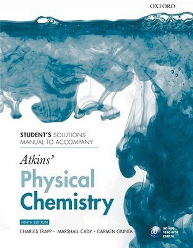 Student's Solutions Manual to Accompany Atkins' Physical Chemistry: Buy ... Student's Solutions Manual to Accompany Atkins' Physical Chemistry: Buy ...