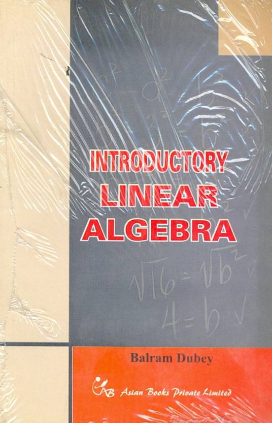 Introductory Linear Algebra: Buy Introductory Linear Algebra by Dubey ... Introductory Linear Algebra: Buy Introductory Linear Algebra by Dubey ...