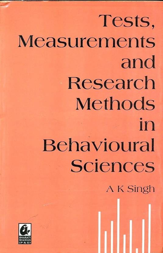 Tests, Measurements and Research Methods in Behavioural Sciences: Buy ... Tests, Measurements and Research Methods in Behavioural Sciences: Buy ...