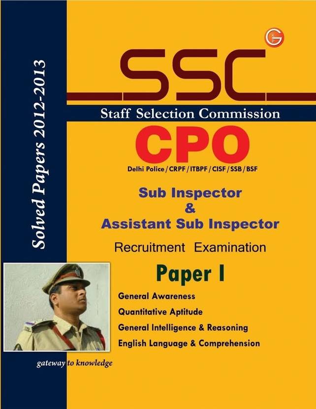 Guide to Ssc CPO Sub-Inspector & Asst. Sub Inspector Recruitment Exam ...