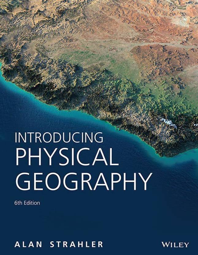 Introducing Physical Geography: Buy Introducing Physical Geography by ...