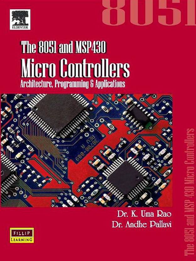 The 8051 and Msp430 Micro Controllers: Buy The 8051 and Msp430 Micro ...