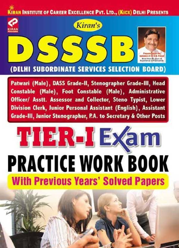 DSSSB Tier - I Exam Practice Work Book With Previous Years' Solved ...