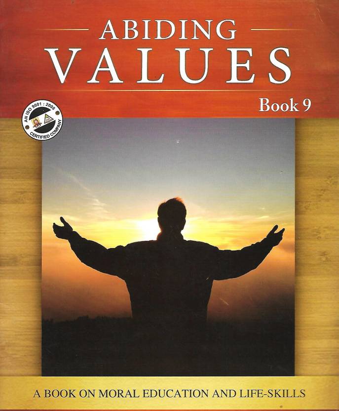 KRISTON PUBLICATION ABIDING VALUES (A BOOK OF MORAL EDUCATION AND LIFE ...