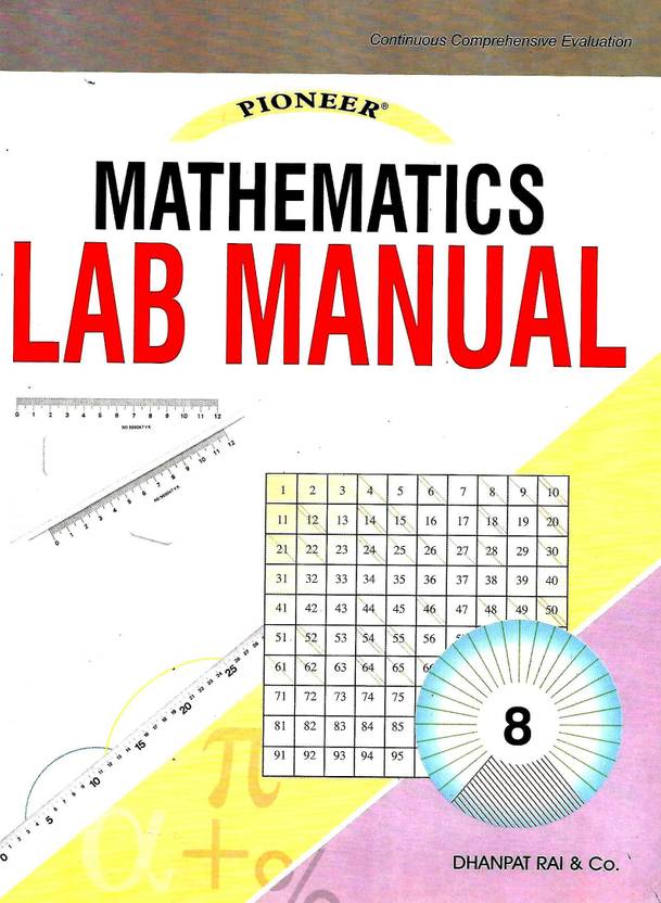 Dhanpat Rai, Pioneer Mathematics Lab Manual Class - 8: Buy Dhanpat Rai ... Dhanpat Rai, Pioneer Mathematics Lab Manual Class - 8: Buy Dhanpat Rai ...