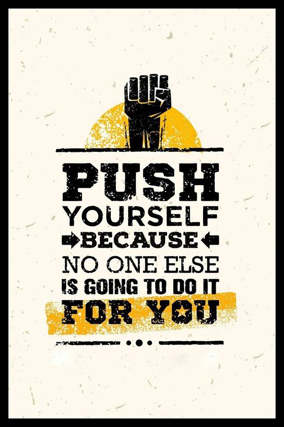 Push Yourself Quotes Poster | Motivational Poster | Poster for Room ...