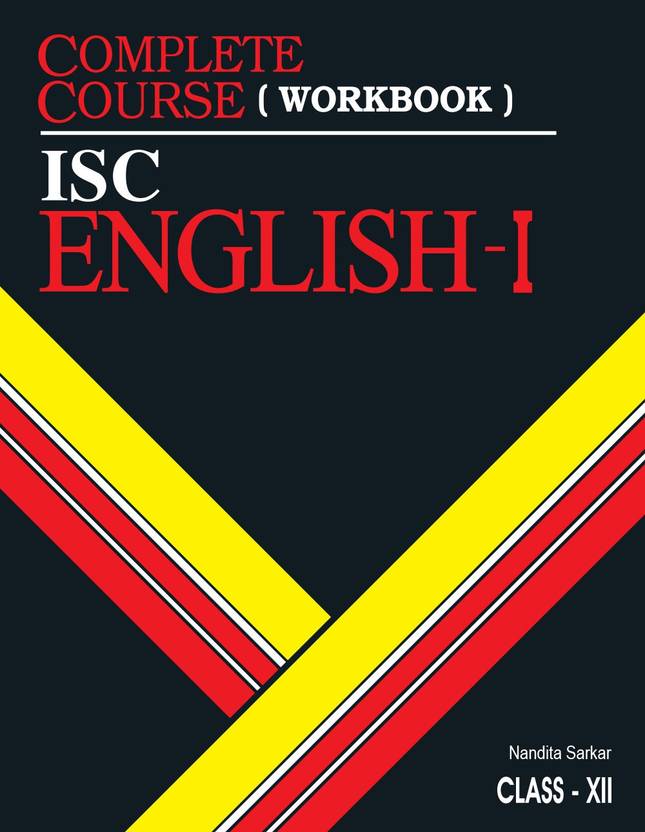 Complete Course Workbook English 1 ISC Class 12 Buy Complete Course complete-course-workbook-english-1-isc-class-12-buy-complete-course