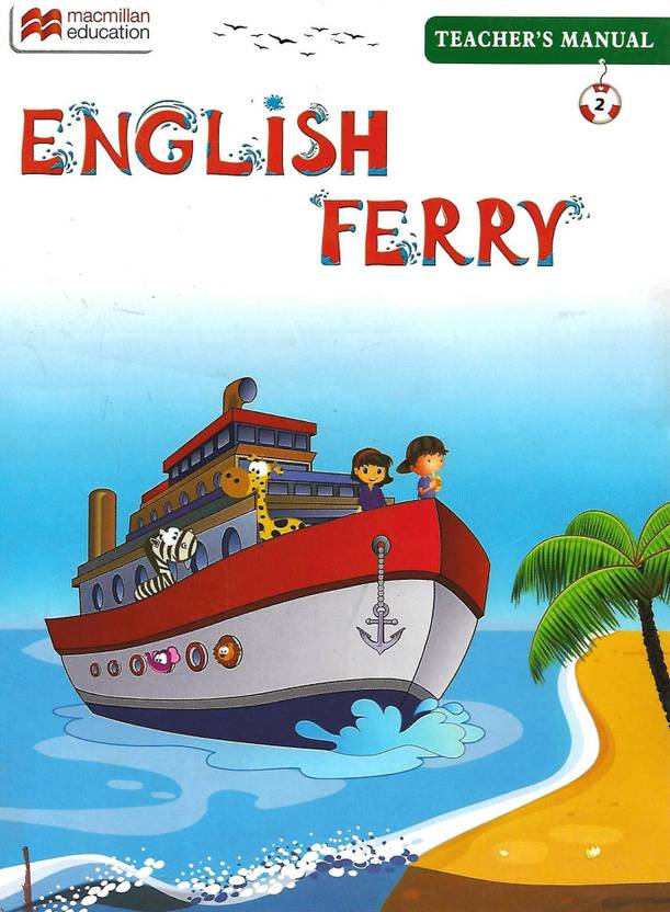 Macmillan Education English Ferry (Teacher's Manual) Class 2: Buy ...