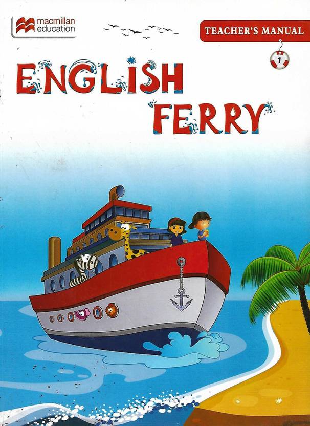 Macmillan Education English Ferry (Teacher's Manual) Class 1: Buy ...