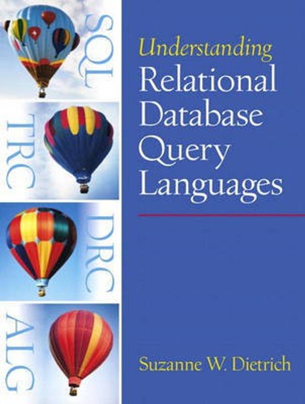 Understanding Relational Database Query Languages 1st Edition Buy Understanding Relational