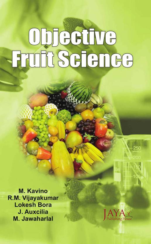 Objective Fruit Science: Buy Objective Fruit Science by Kavino, M at ...