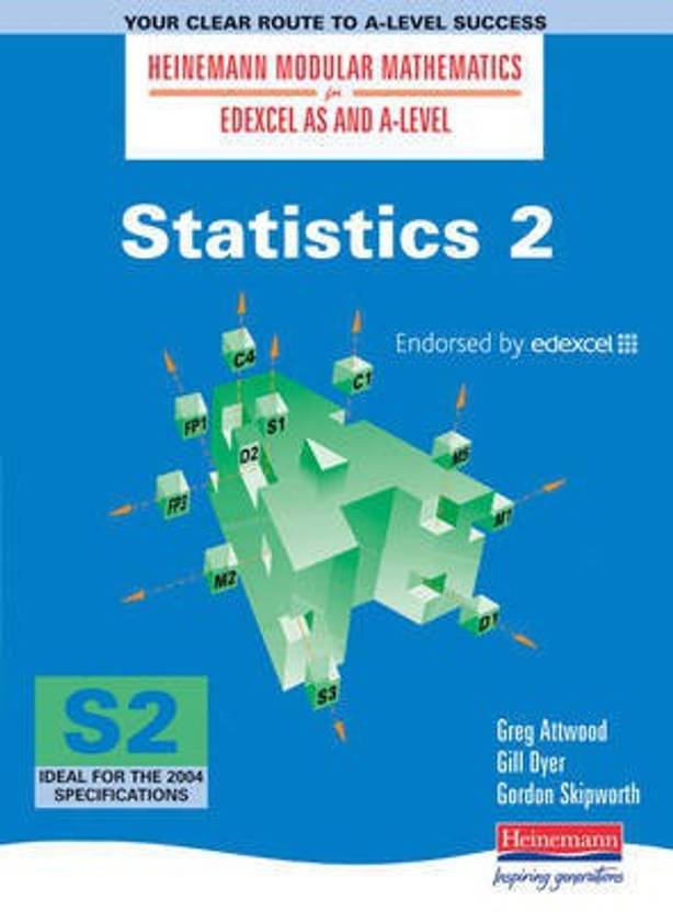 Heinemann Modular Maths For Edexcel AS & A Level Statistics 2 (S2): Buy Heinemann Modular Maths ...
