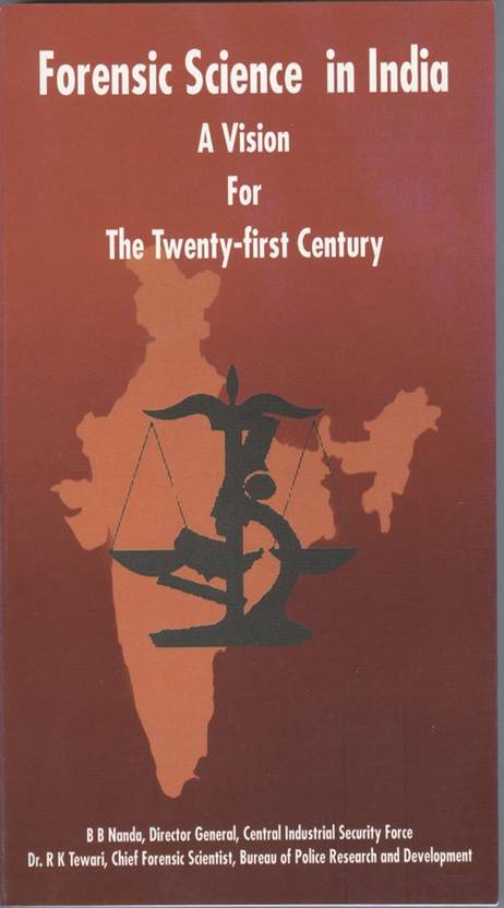 Forensic science in India: A vision for the twenty-first century: Buy ...