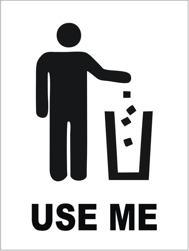 signEver Use Me Dustbin Sign Board For Banks Office School Hospital ...