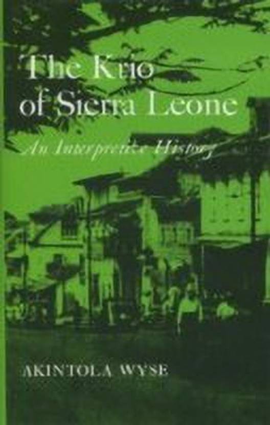 Krio of Sierra Leone: Buy Krio of Sierra Leone by Wyse Akintola J.G. at ...