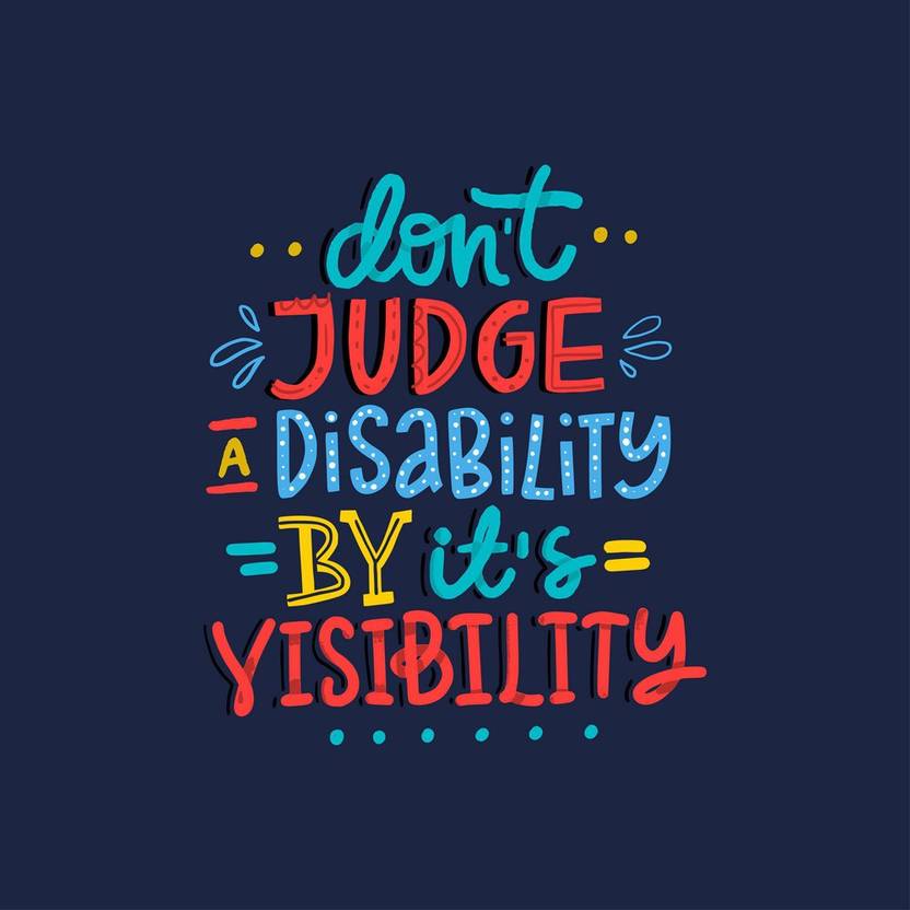 dont judge a disability by its visibility |Motivational Poster ...
