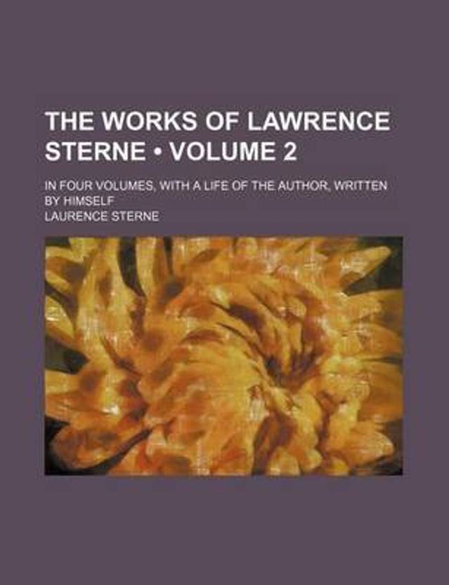 The Works of Lawrence Sterne (Volume 2); In Four Volumes, with a Life ...
