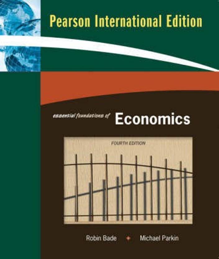 Essential Foundations of Economics:International Edition/Essential ...