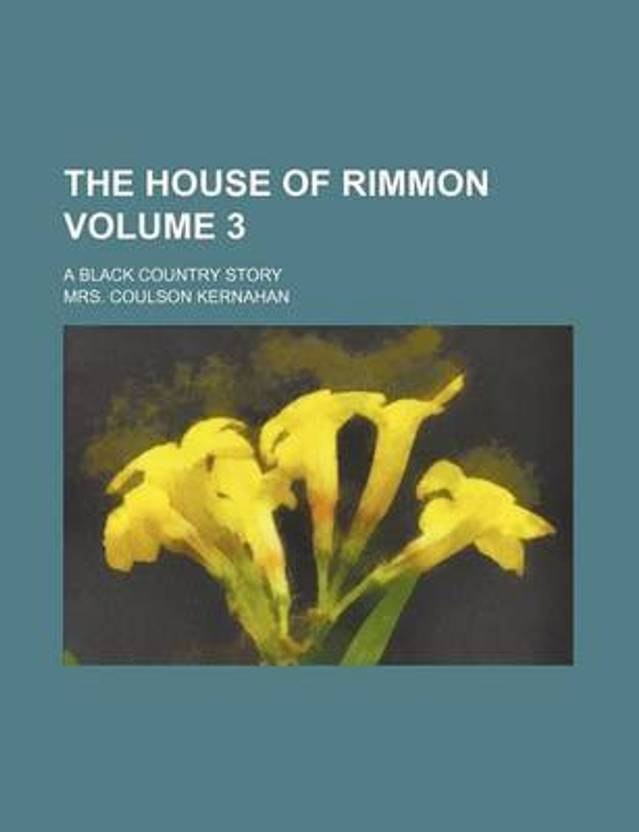 The House of Rimmon; A Black Country Story Volume 3: Buy The House of ...