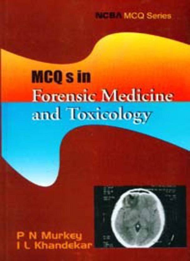 MCQS in Forensic Medicine and Toxicology.: Buy MCQS in Forensic ... MCQS in Forensic Medicine and Toxicology.: Buy MCQS in Forensic ...