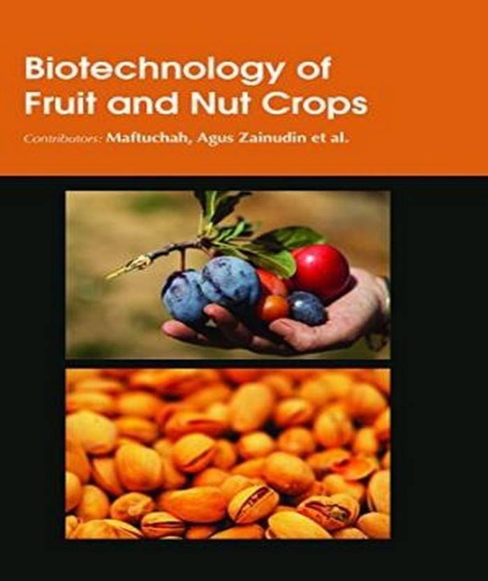 Biotechnology of Fruit and Nut Crops: Buy Biotechnology of Fruit and ...
