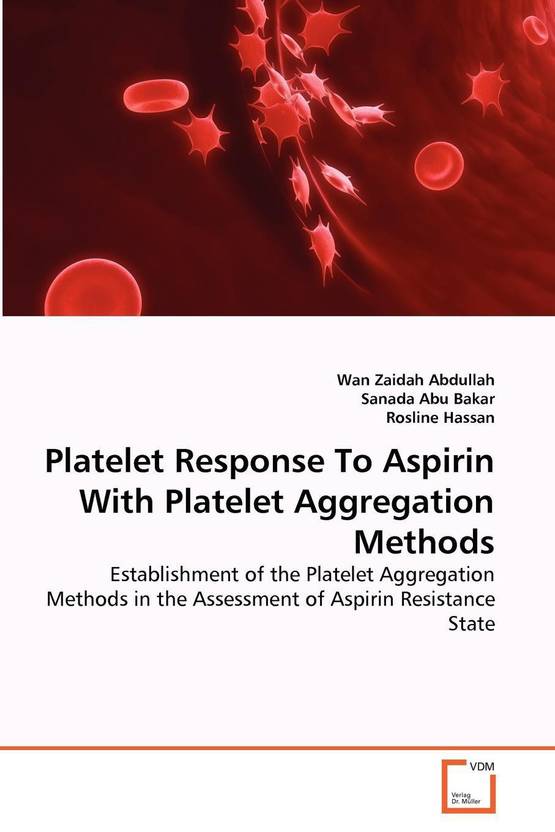 Platelet Response To Aspirin With Platelet Aggregation Methods: Buy ...