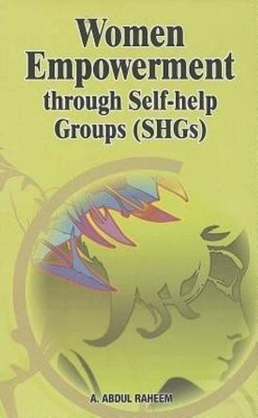 Women Empowerment Through Self-help Groups (SHGs): Buy Women Empowerment Through Self-help ...