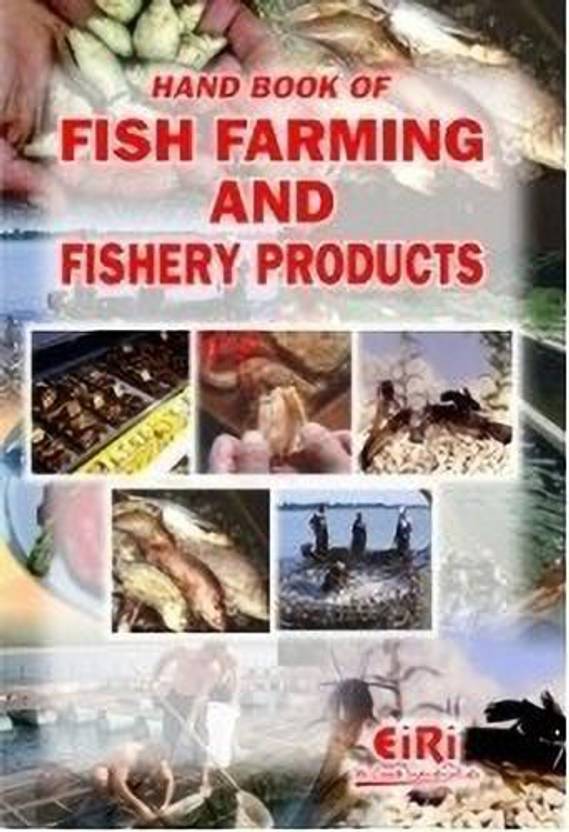 Hand Book of Fish Farming and Fishery Products: Buy Hand Book of Fish ...