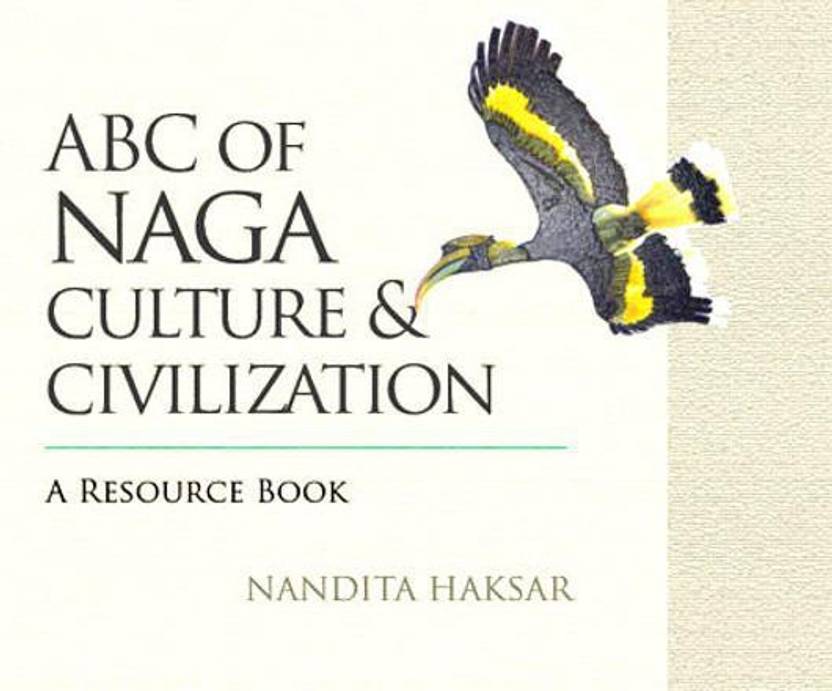 ABC of Naga Culture and Civilization: Buy ABC of Naga Culture and ...