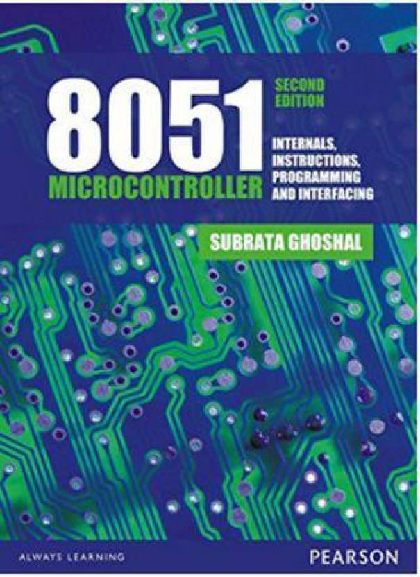 8051 Microcontrollers Internals Instructions Programming And