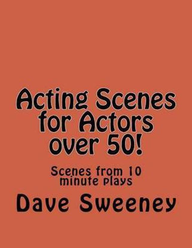 Acting Scenes For Actors Over 50 Buy Acting Scenes For Actors Over 50 acting-scenes-for-actors-over-50-buy-acting-scenes-for-actors-over-50