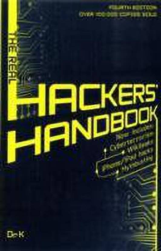 The Real Hacker's Handbook: Buy The Real Hacker's Handbook by Day Paul ...