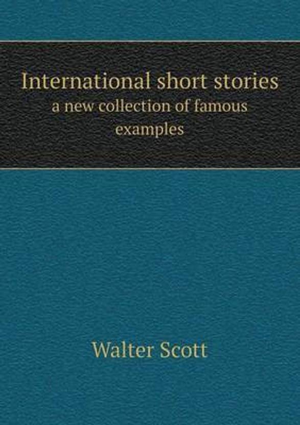 International Short Stories a New Collection of Famous Examples: Buy ...