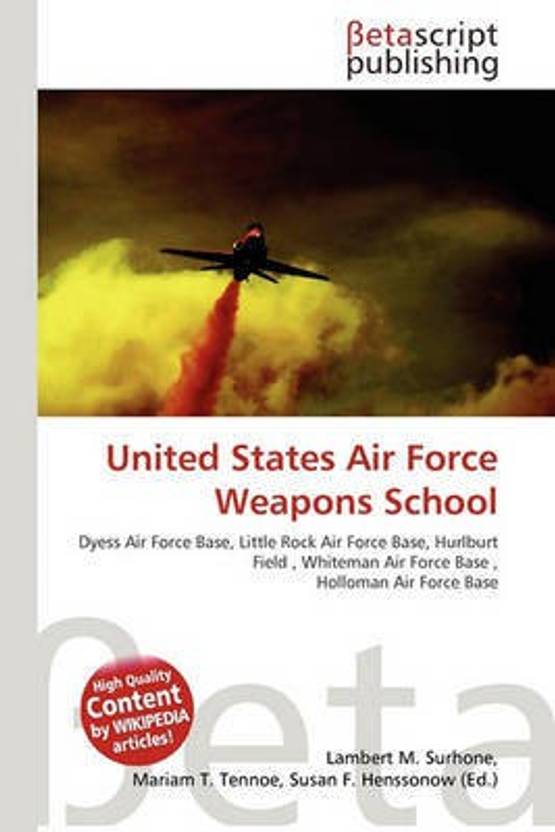United States Air Force Weapons School: Buy United States Air Force ...