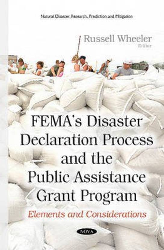 FEMAs Disaster Declaration Process & the Public Assistance Grant ...