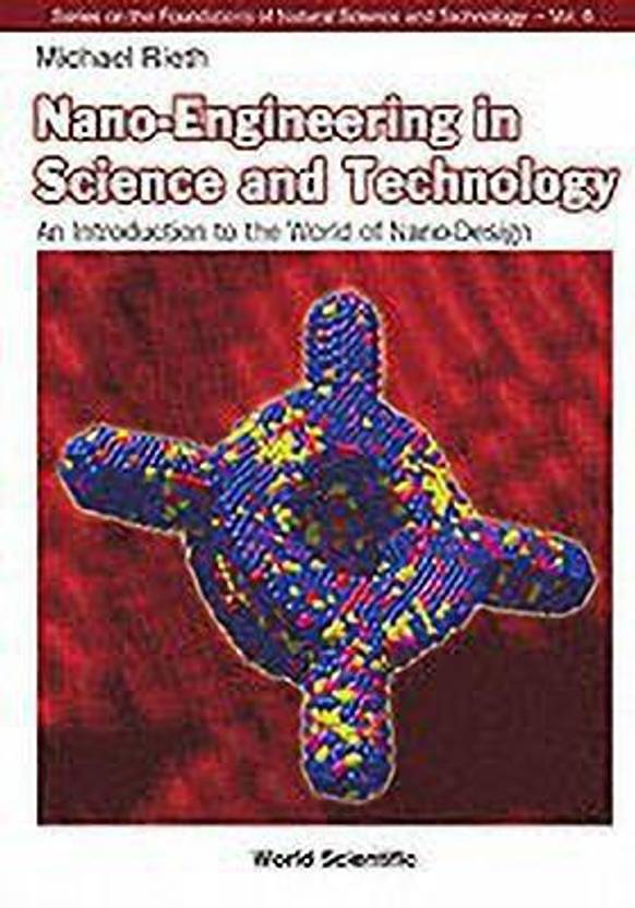 Nano-engineering In Science And Technology: An Introduction To The ...
