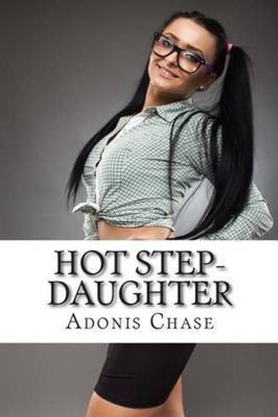 Hot Step Daughter Buy Hot Step Daughter By Chase Adonis At Low Price